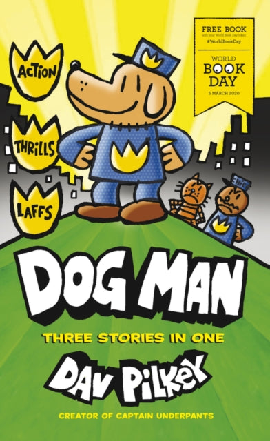 WBD: Dog Man: 3 Stories in 1 - by Dav Pilkey – Pea Green Boat Books